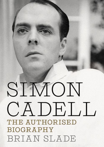 Simon Cadell: The Authorised Biography by Brian Slade, Hardcover ...