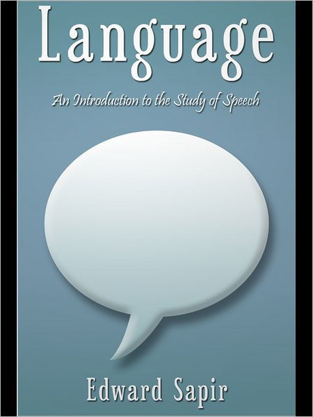 Language by Edward Sapir, Paperback | Barnes & Noble®