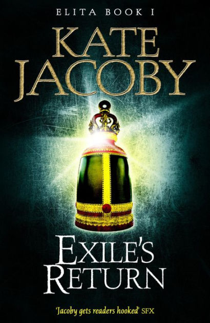 Exile's Return: The Books of Elita #1 by Kate Jacoby | eBook | Barnes ...
