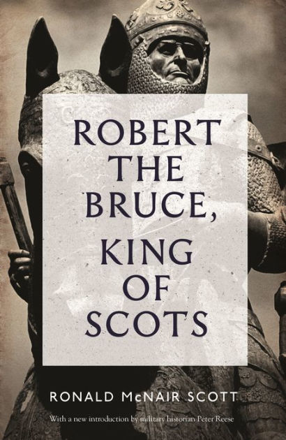 Robert The Bruce: King Of Scots by Ronald McNair Scott, Paperback ...