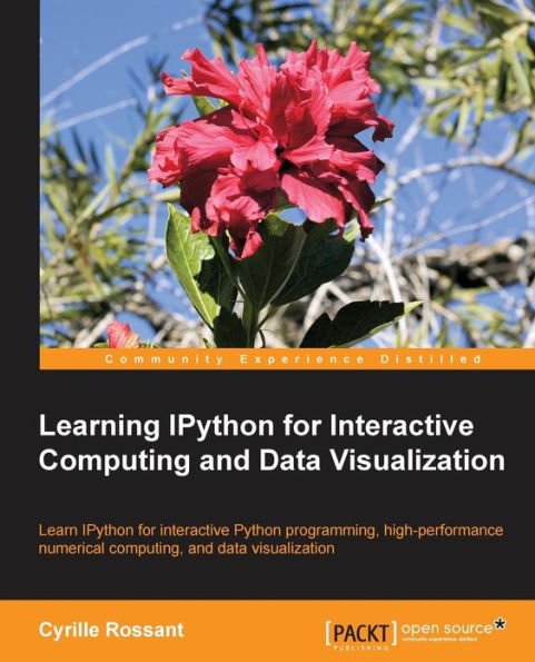 Learning Ipython for Interactive Computing and Data Visualization by ...