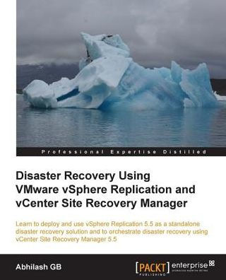 Disaster Recovery Using VMware vSphere Replication and vCenter Site ...