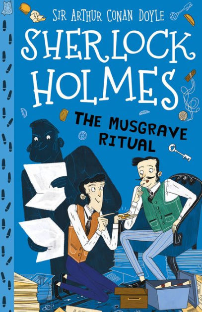 Sherlock Holmes: The Musgrave Ritual by Arthur Conan Doyle, Alex Woolf ...