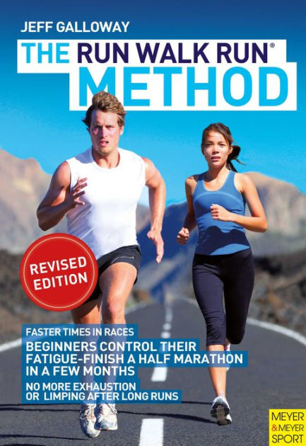 The Run-Walk-Run Method by Jeff Galloway, Paperback | Barnes & Noble®
