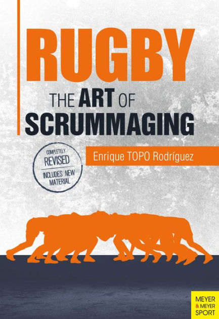 Rugby - The Art of Scrummaging by Enrique TOPO Rodriguez | eBook ...