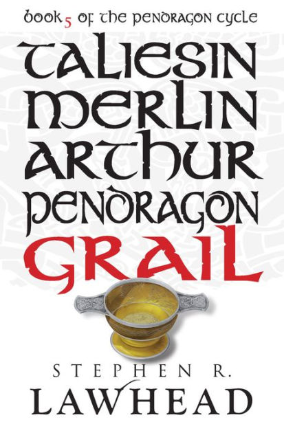 Grail (Pendragon Cycle Series #5) by Stephen R. Lawhead, Paperback ...