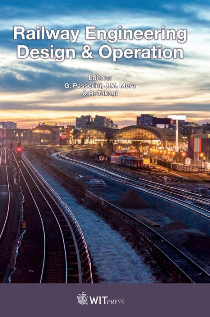 Railway Engineering Design & Operation by G. Passerini, Hardcover ...