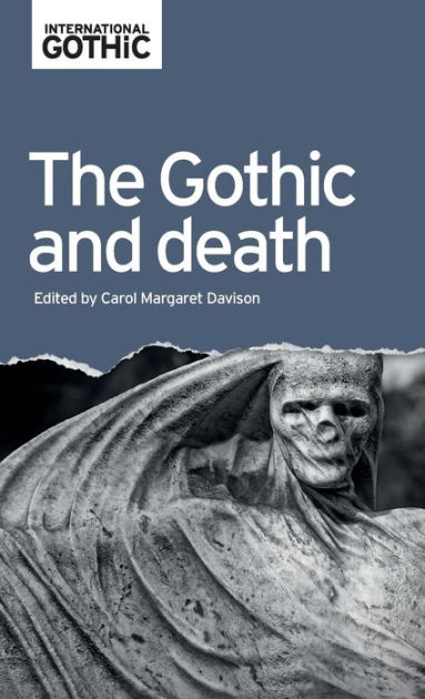 The Gothic and death by Carol Davison, Paperback | Barnes & Noble®