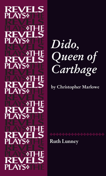 Dido, Queen of Carthage: by Christopher Marlowe by Ruth Lunney ...
