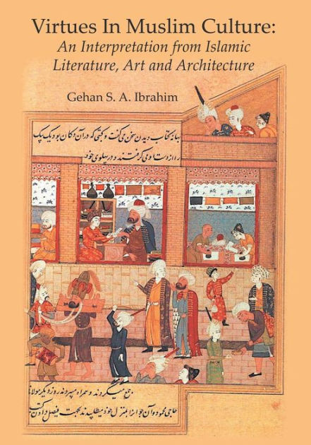 Virtues in Muslim Culture: An Interpretation from Islamic Literature ...