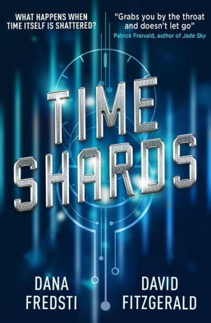 Time Shards (Time Shards Series #1) by Dana Fredsti, David Fitzgerald ...