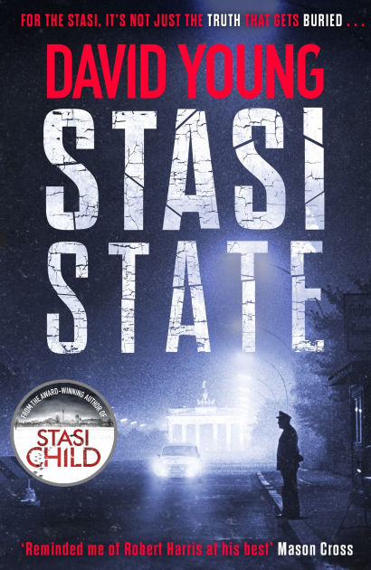 Stasi State: The gripping Cold War thriller for fans of Robert Harris ...