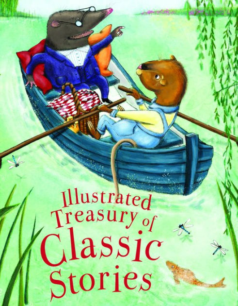 Illustrated Treasury of Classic Stories by Various, Hardcover | Barnes ...