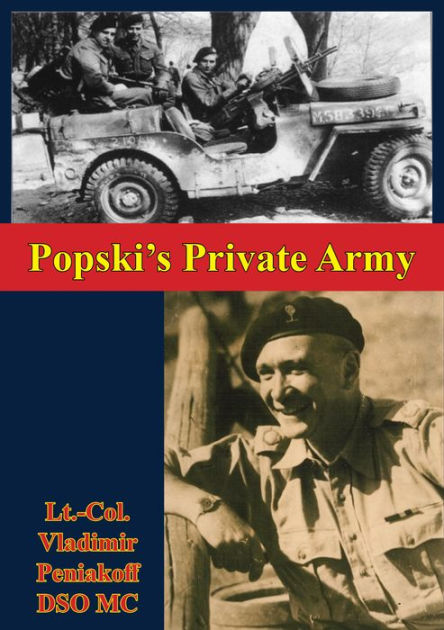 Popski's Private Army by Lt.-Col. Vladimir Peniakoff DSO MC | eBook ...