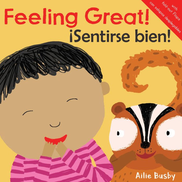 Feeling Great!/¡Sentirse bien! by Ailie Busby, Board Book | Barnes & Noble®