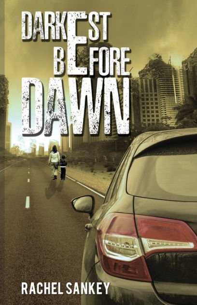 Darkest Before Dawn by Rachel Ellen Sankey, Paperback | Barnes & Noble®