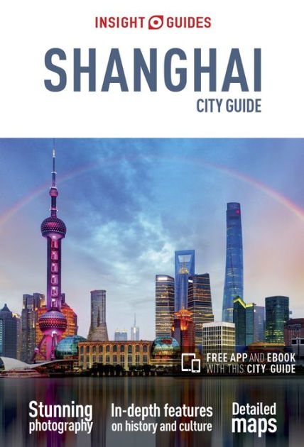 Insight Guides City Guide Shanghai (Travel Guide with free eBook) by ...