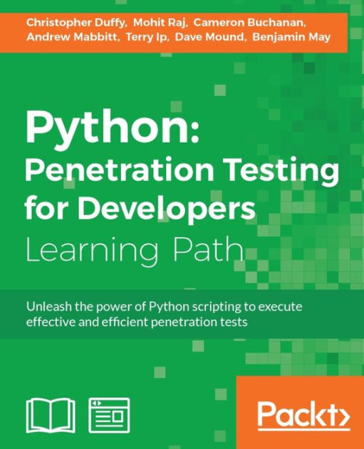 Python: Penetration Testing for Developers: Penetration Testing for ...