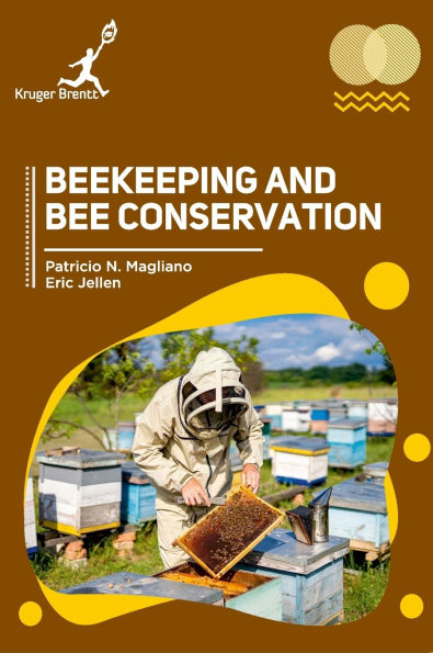 Beekeeping and Bee Conservation by Patricio N Magliano, Eric Jellen, Hardcover | Barnes & Noble®
