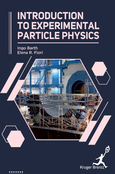 Introduction To Experimental Particle Physics by Ingo Barth, Elena R Fiori, Hardcover | Barnes ...