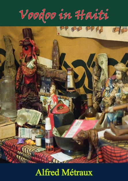 Voodoo in Haiti by Alfred Métraux | eBook | Barnes & Noble®