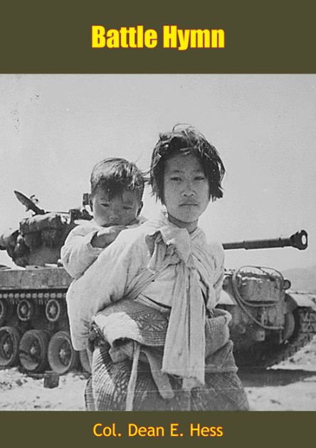 Battle Hymn by Col. Dean E. Hess | eBook | Barnes & Noble®