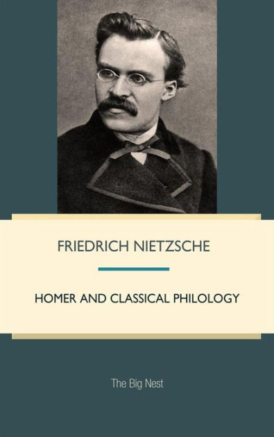 Homer And Classical Philology by Friedrich Nietzsche, Paperback ...