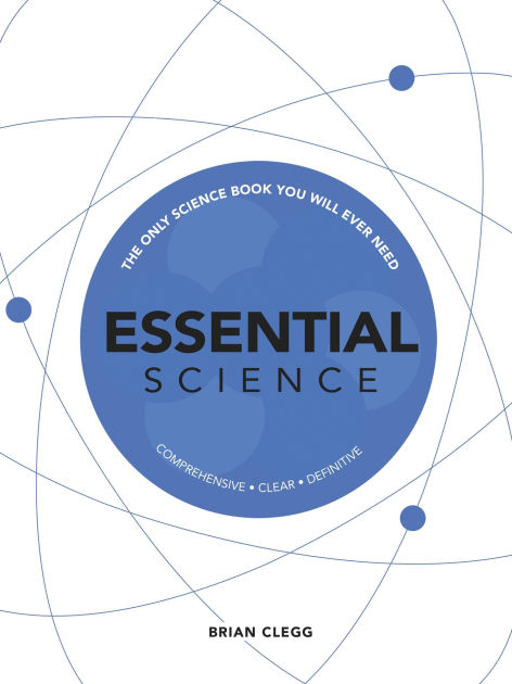 Essential Science: The Only Science Book You Will Ever Need by Brian ...