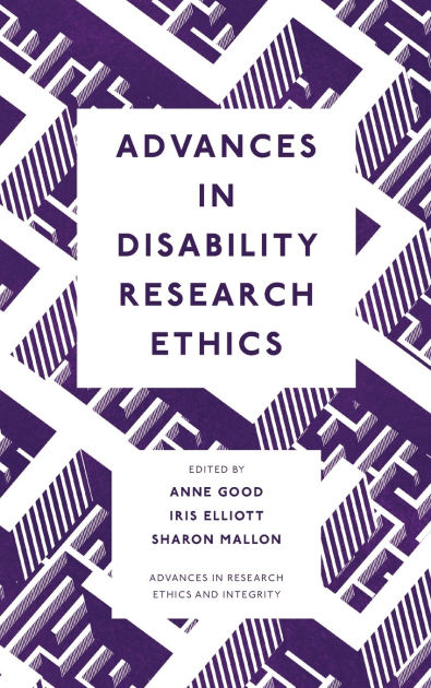 Advances in Disability Research Ethics by Anne Good, Hardcover | Barnes ...