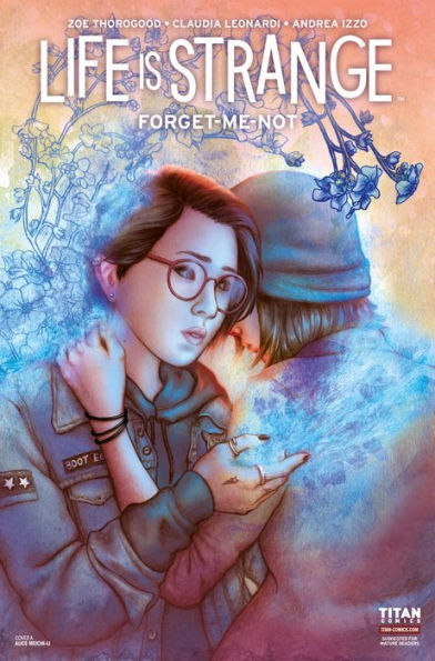 Life is Strange: Forget-Me-Not #2 by Zoe Thorogood, Claudia Leonardi ...
