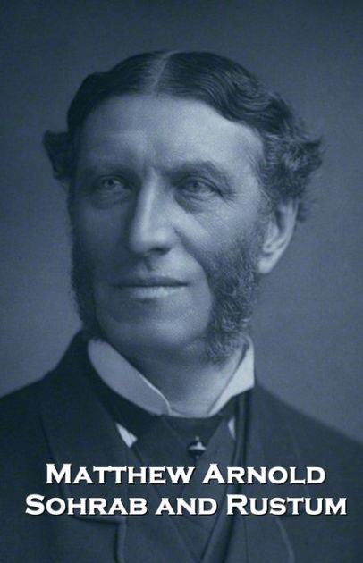 Sohrab and Rustum by Matthew Arnold | eBook | Barnes & Noble®