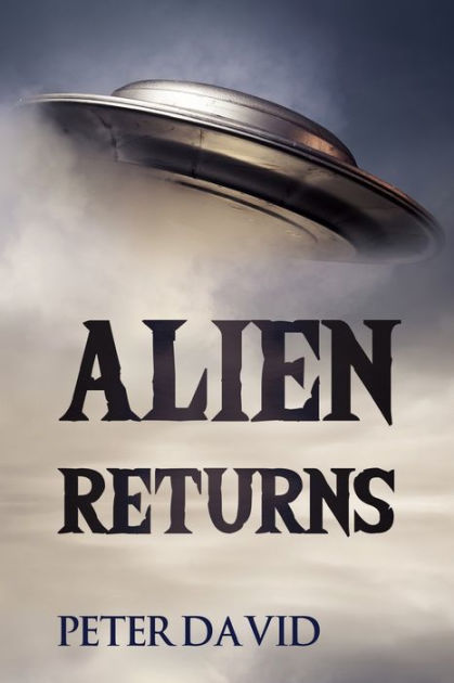Alien Returns by Peter David, Paperback | Barnes & Noble®
