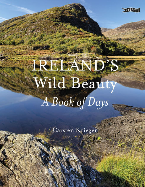 Ireland's Wild Beauty: A Book of Days by Carsten Krieger, Hardcover ...