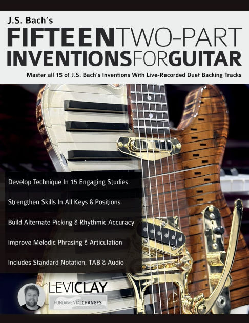 J.S. Bach's Fifteen Two-Part Inventions For Guitar: Master all 15 of J ...