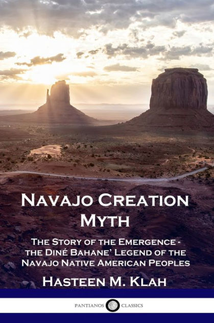 Navajo Creation Myth: The Story of the Emergence - the Diné Bahane ...