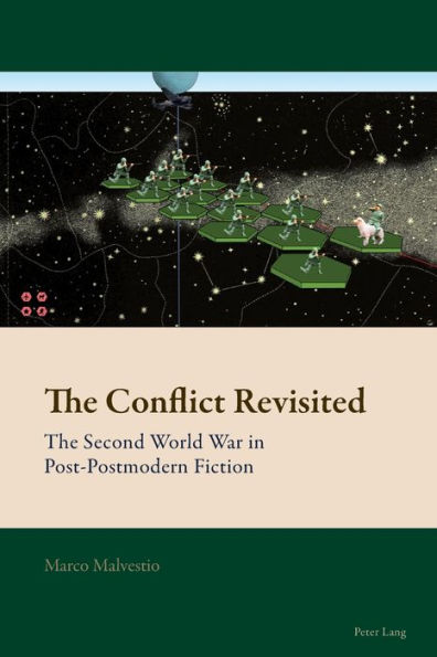 The Conflict Revisited: The Second World War in Post-Postmodern Fiction ...