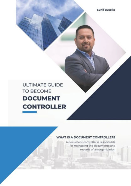 Ultimate Guide to Become Document Controller by Kishan Butolia, Aamir ...
