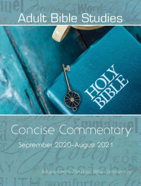 Adult Bible Studies Concise Commentary September 2020-August 2021 by ...