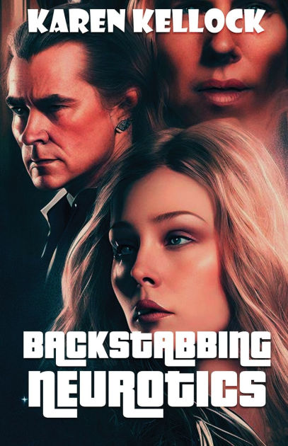 BACKSTABBING NEUROTICS by karen kellock, Paperback | Barnes & Noble®