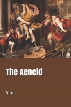 The Aeneid by Virgil, Paperback | Barnes & Noble®