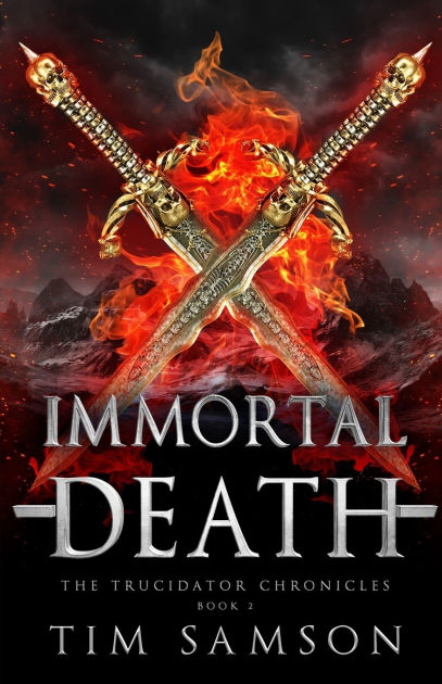Immortal Death by Tim Samson, Paperback | Barnes & Noble®