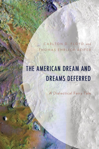The American Dream and Dreams Deferred: A Dialectical Fairy Tale by ...