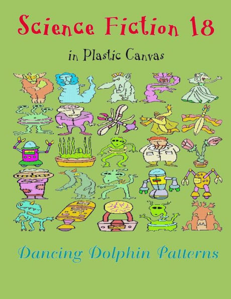 Science Fiction 18: in Plastic Canvas by Dancing Dolphin Patterns ...