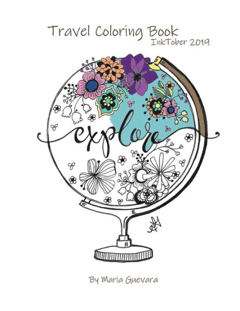 Travel Coloring Book: Inktober 2019 by Maria Guevara, Paperback ...
