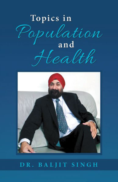 Topics in Population and Health by Dr. Baljit Singh | eBook | Barnes ...