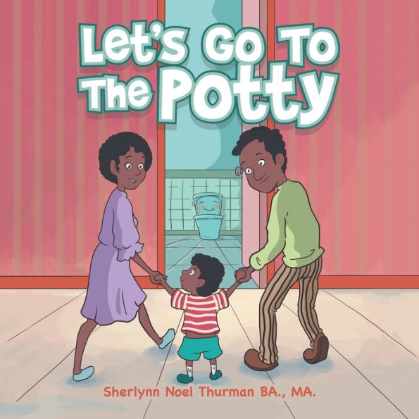 Let's Go to the Potty by Sherlynn Noel Thurman Ba Ma, Paperback ...