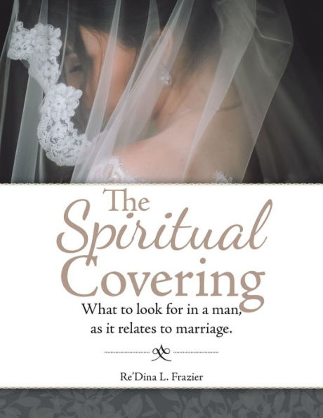 The Spiritual Covering: What to Look for in a Man, as It Relates to ...
