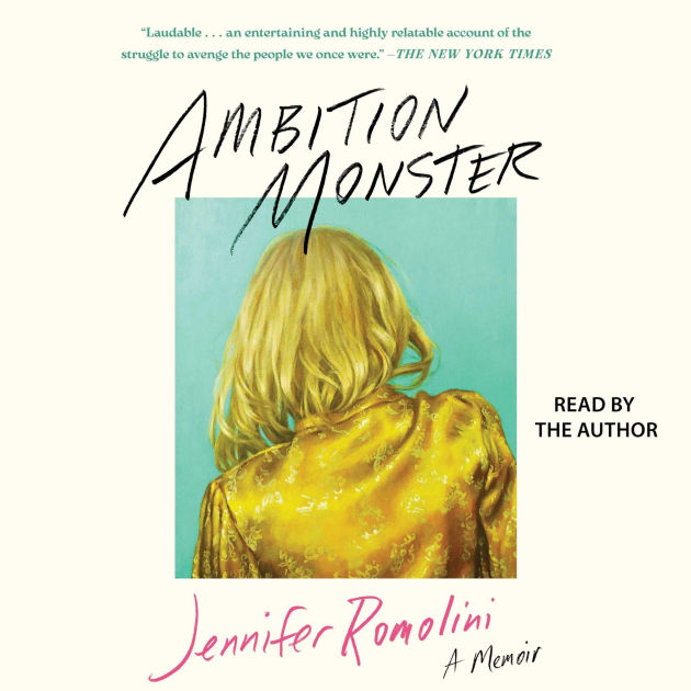 Ambition Monster: A Reckoning by Jennifer Romolini | 2940160346373 ...