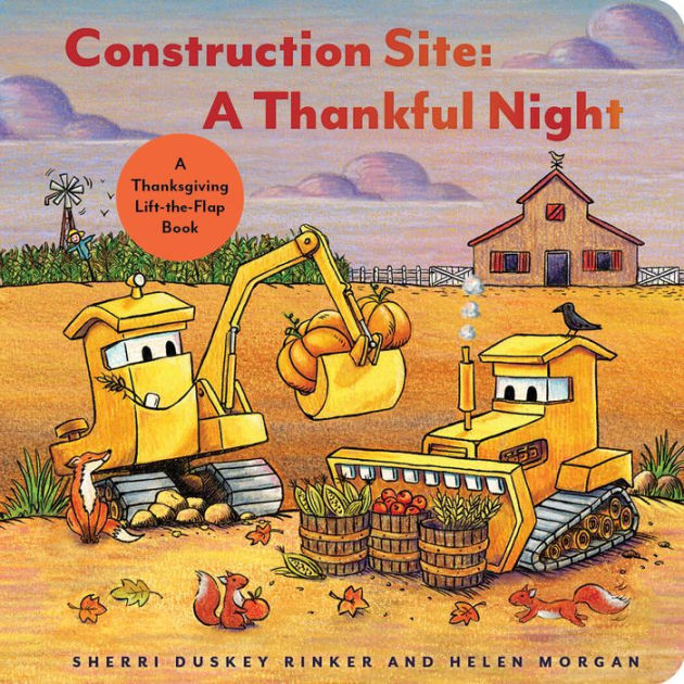 Construction Site A Thankful Night: A Thanksgiving Lift-the-Flap Book ...