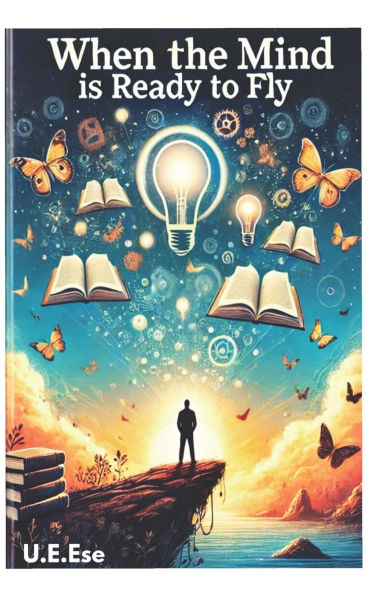 When The Mind Is Ready To Fly by U E Ese, Paperback | Barnes & Noble®